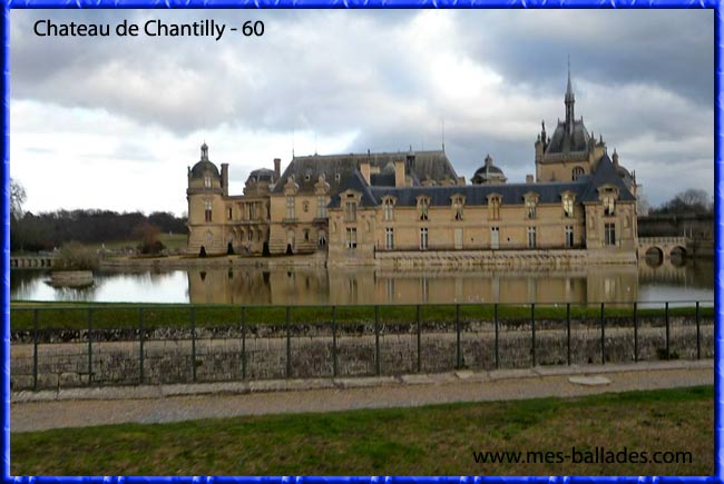 LE CHATEAU DE CHANTILLY A CHANTILLY (60500)